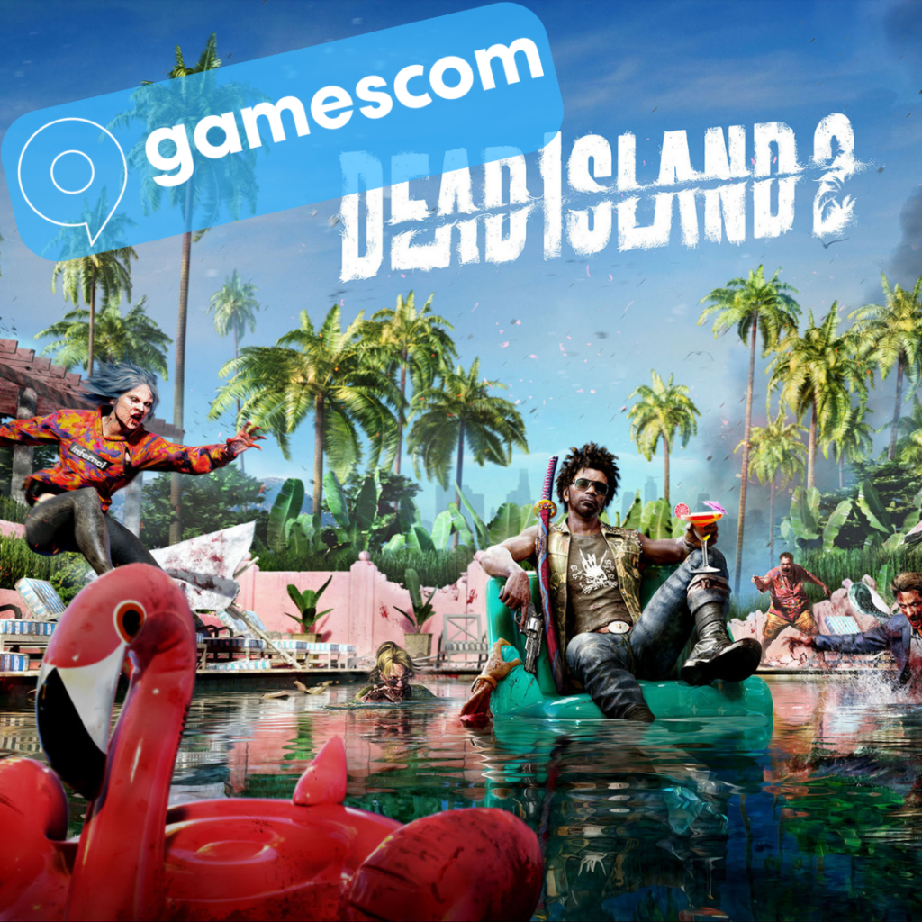 Gamescom 2022: Dead Island 2 - Semper Ludo