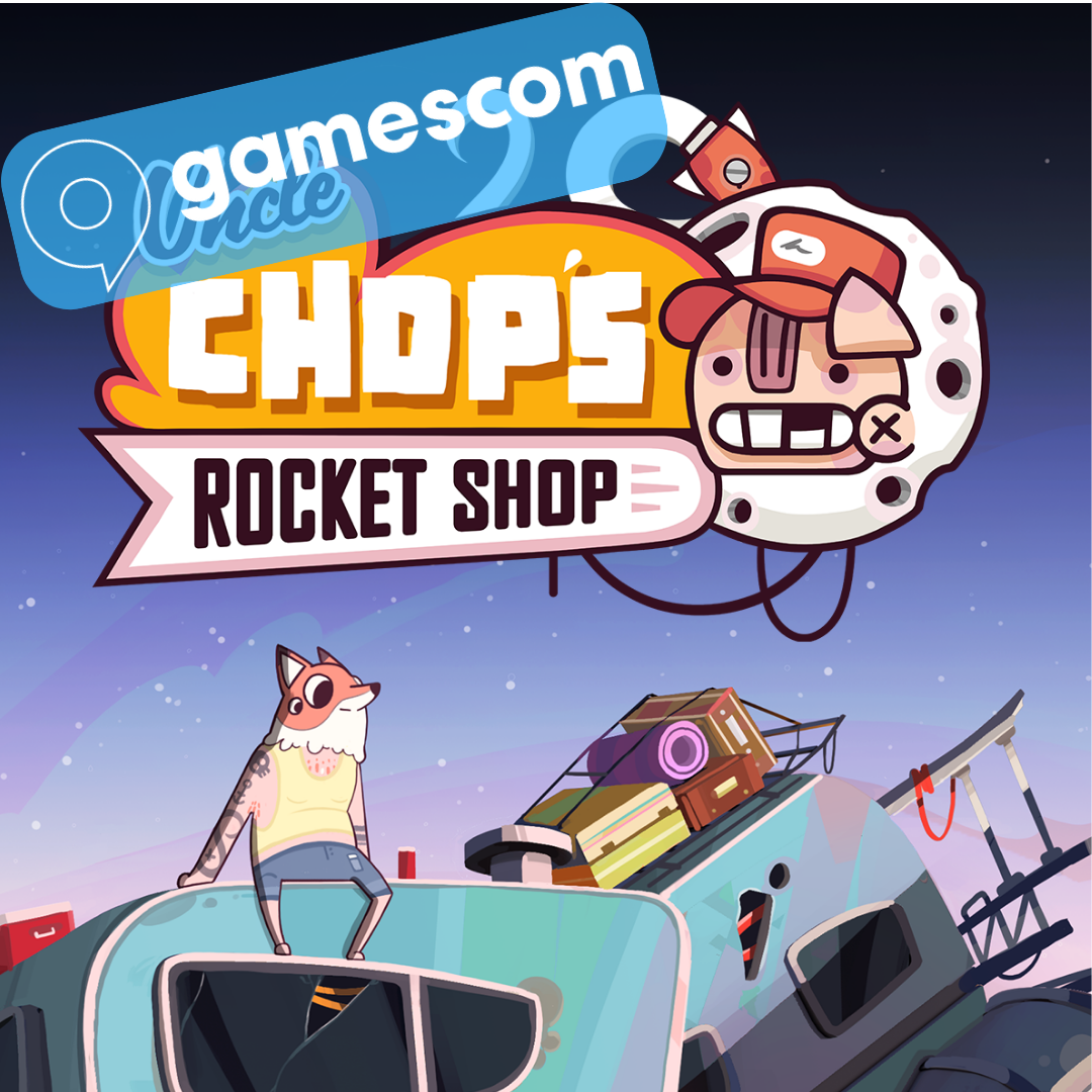 Gamescom 2022: Uncle Chop’s Rocket Shop - Semper Ludo